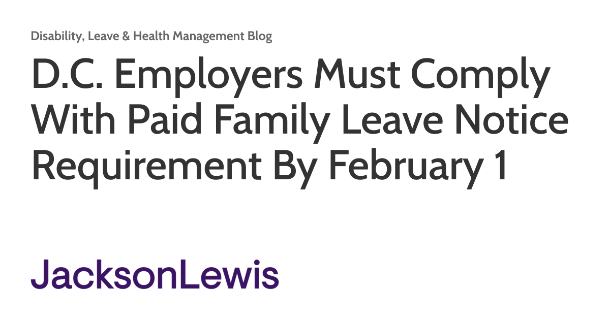 D.C. Employers Must Comply With Paid Family Leave Notice Requirement By ...