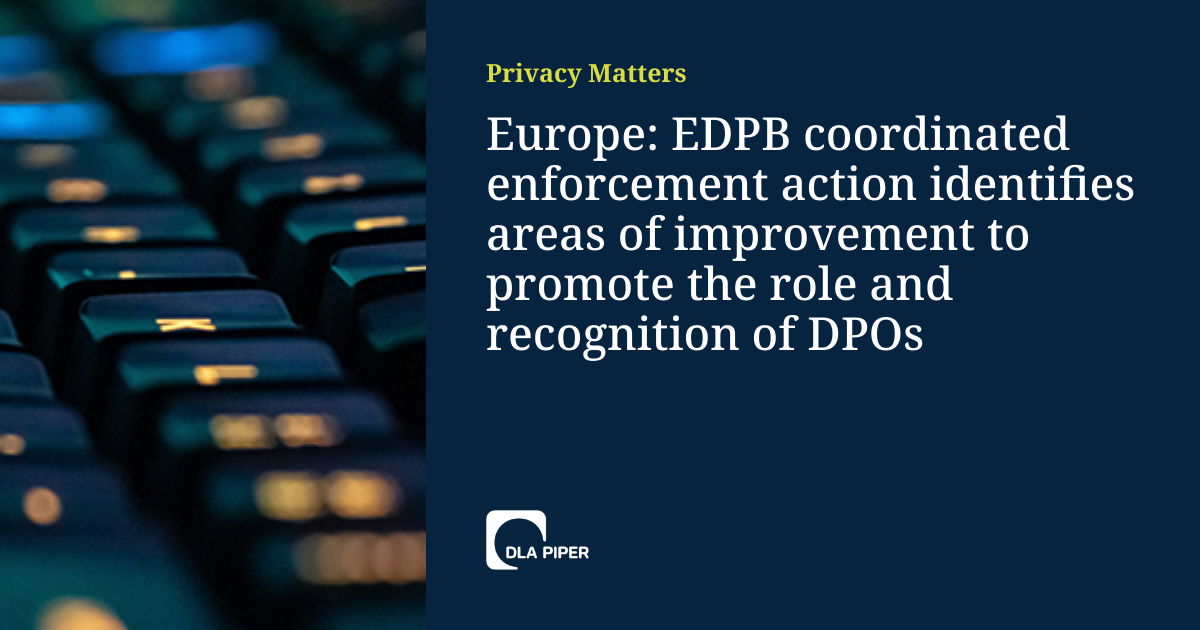Europe: EDPB coordinated enforcement action identifies areas of ...