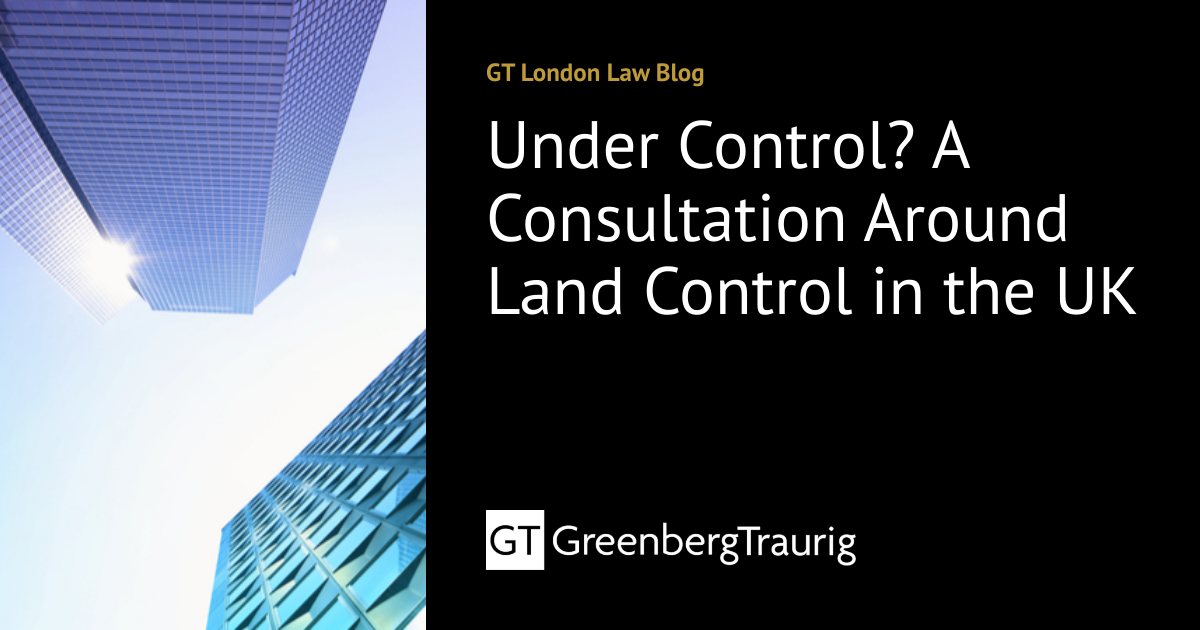 Under Control? A Consultation Around Land Control in the UK | GT London ...