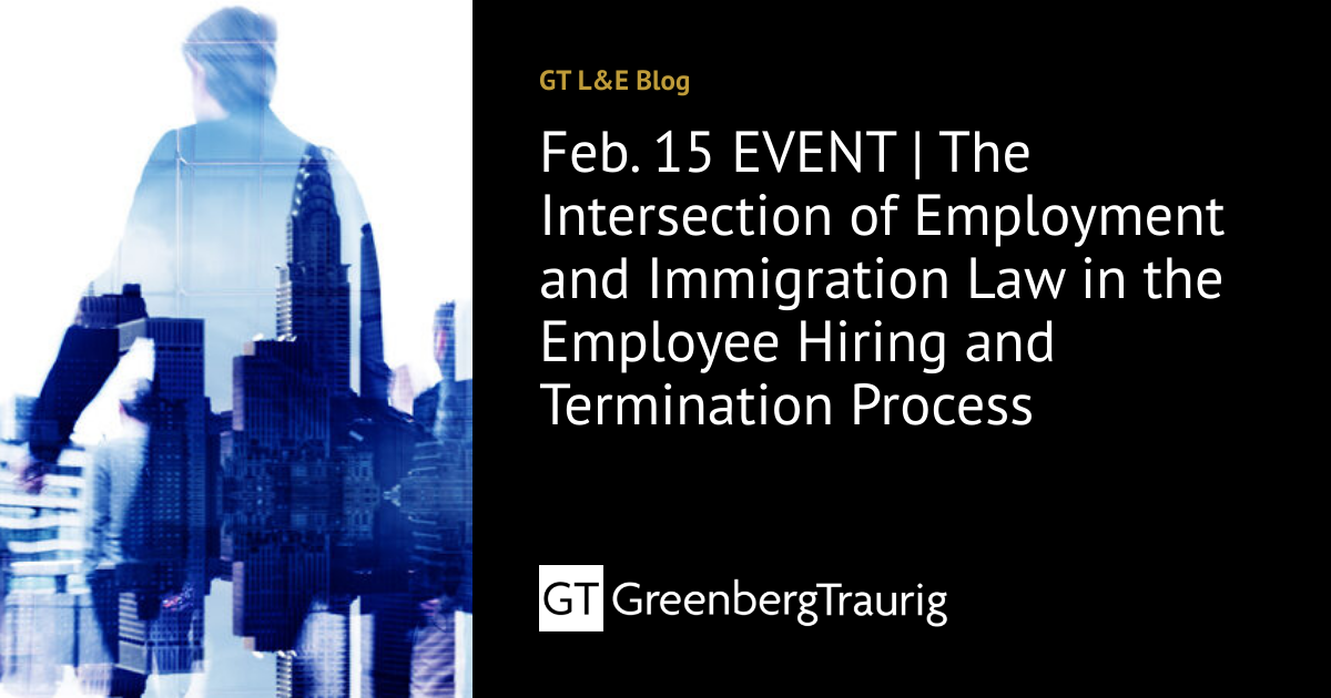 Feb. 15 EVENT | The Intersection of Employment and Immigration Law in ...