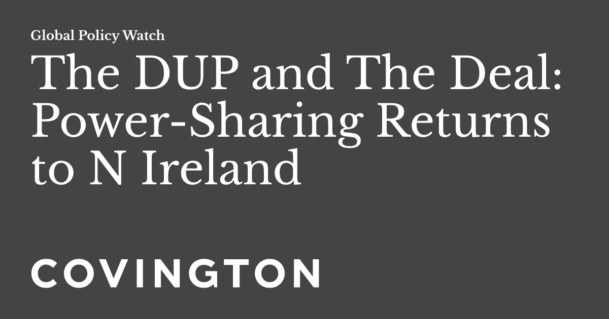 The DUP and The Deal: Power-Sharing Returns to N Ireland | Global ...