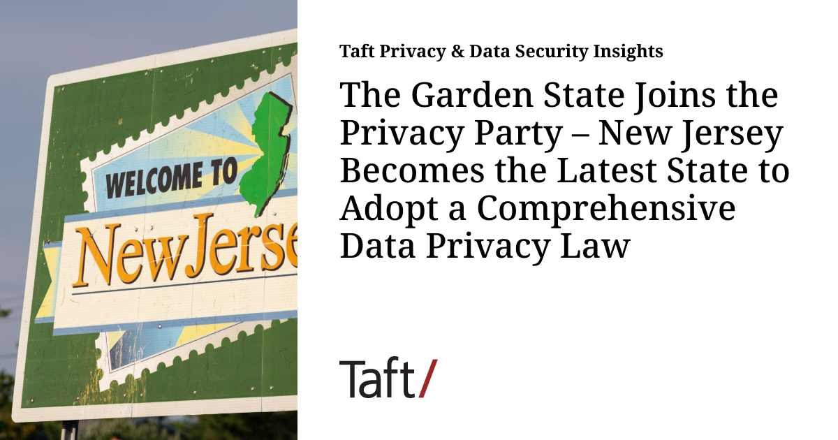 The Garden State Joins the Privacy Party – New Jersey Becomes the ...