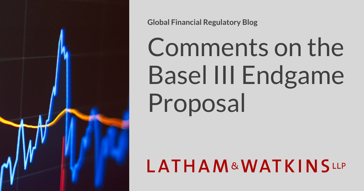Comments on the Basel III Endgame Proposal | Global Financial Regulatory Blog