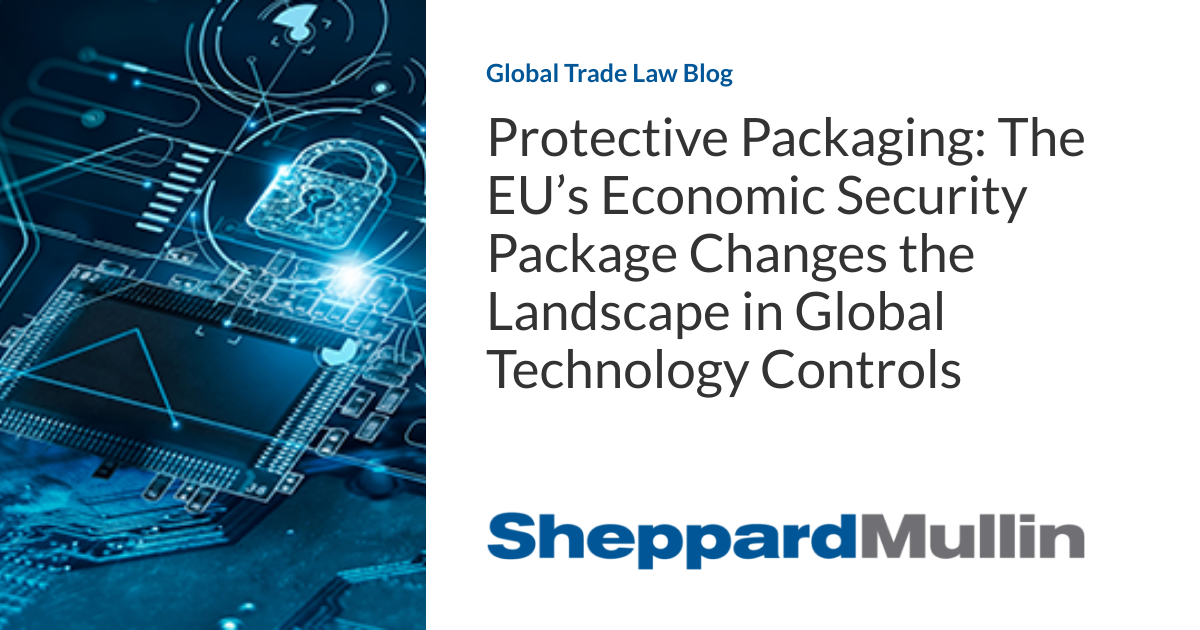 Protective Packaging: The EU’s Economic Security Package Changes the ...