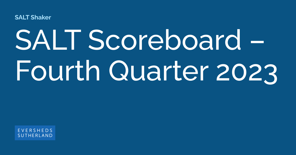 SALT Scoreboard – Fourth Quarter 2023 | SALT Shaker