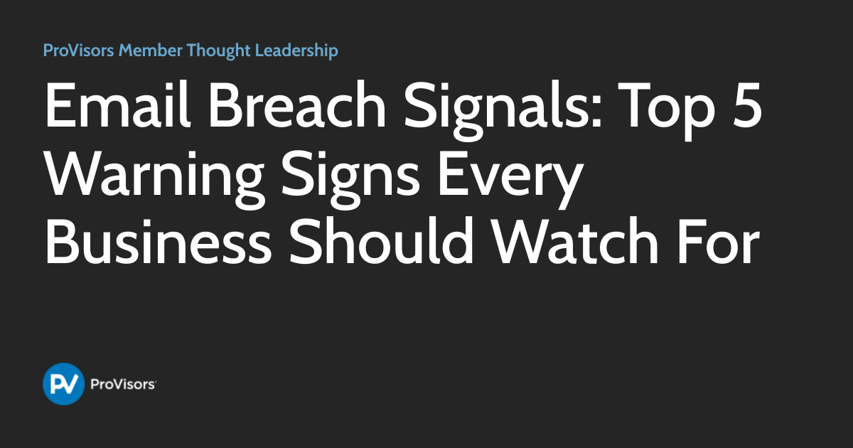 Email Breach Signals: Top 5 Warning Signs Every Business Should Watch ...