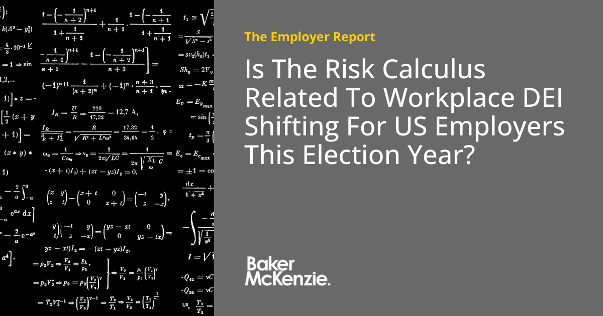 Is The Risk Calculus Related To Workplace DEI Shifting For US Employers ...