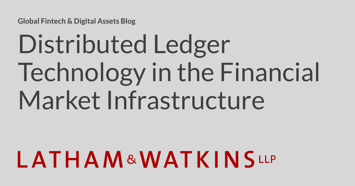 Distributed Ledger Technology in the Financial Market Infrastructure ...