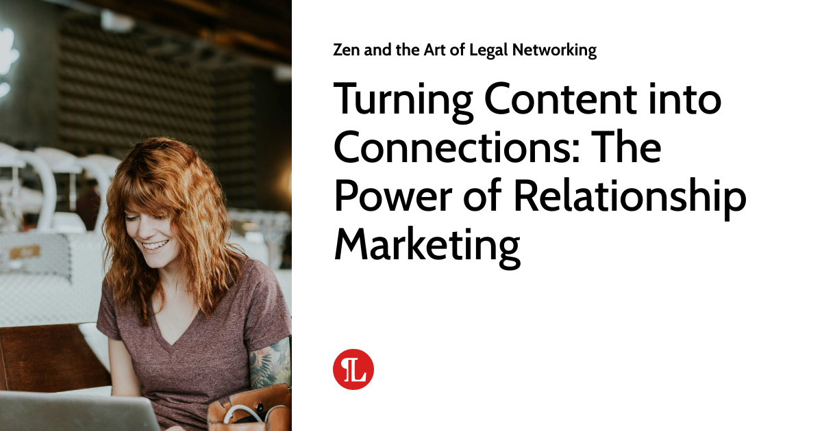 Turning Content into Connections: The Power of Relationship Marketing ...