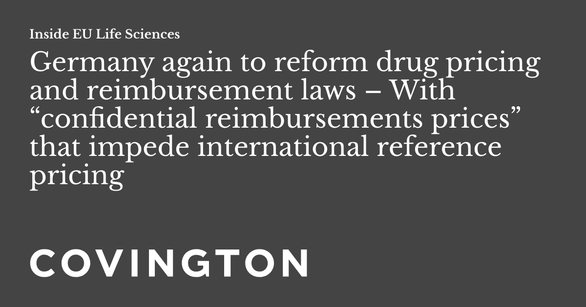 Germany again to reform drug pricing and reimbursement laws – With ...