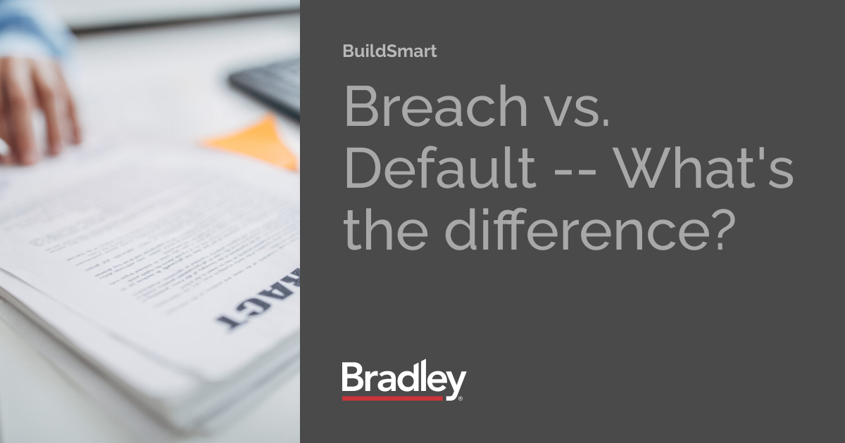 Breach vs. Default -- What's the difference? | BuildSmart