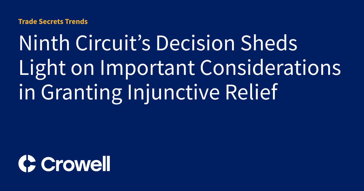Ninth Circuit’s Decision Sheds Light on Important Considerations in ...