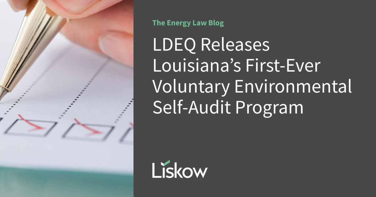 LDEQ Releases Louisiana’s First-Ever Voluntary Environmental Self-Audit ...