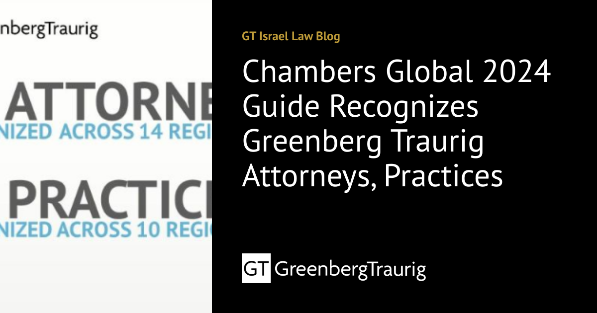 Chambers Global 2024 Guide Recognizes Greenberg Traurig Attorneys ...