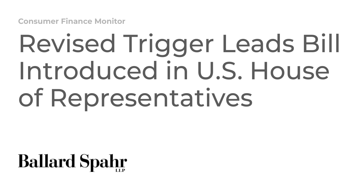 Revised Trigger Leads Bill Introduced in U.S. House of Representatives ...