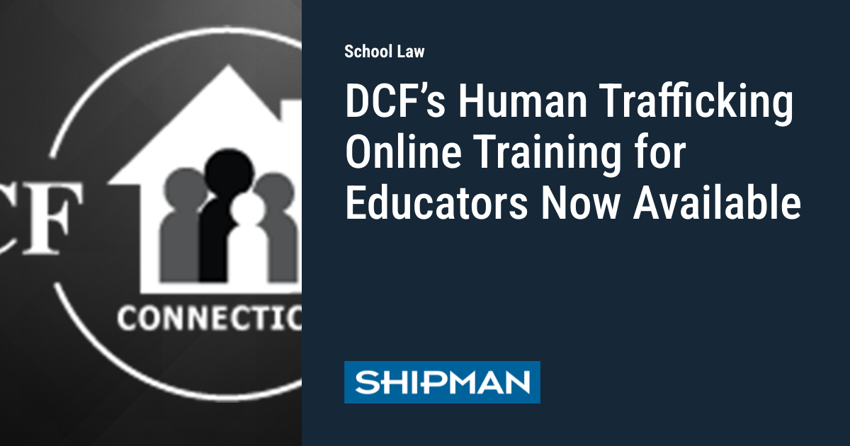 DCF’s Human Trafficking Online Training for Educators Now Available ...