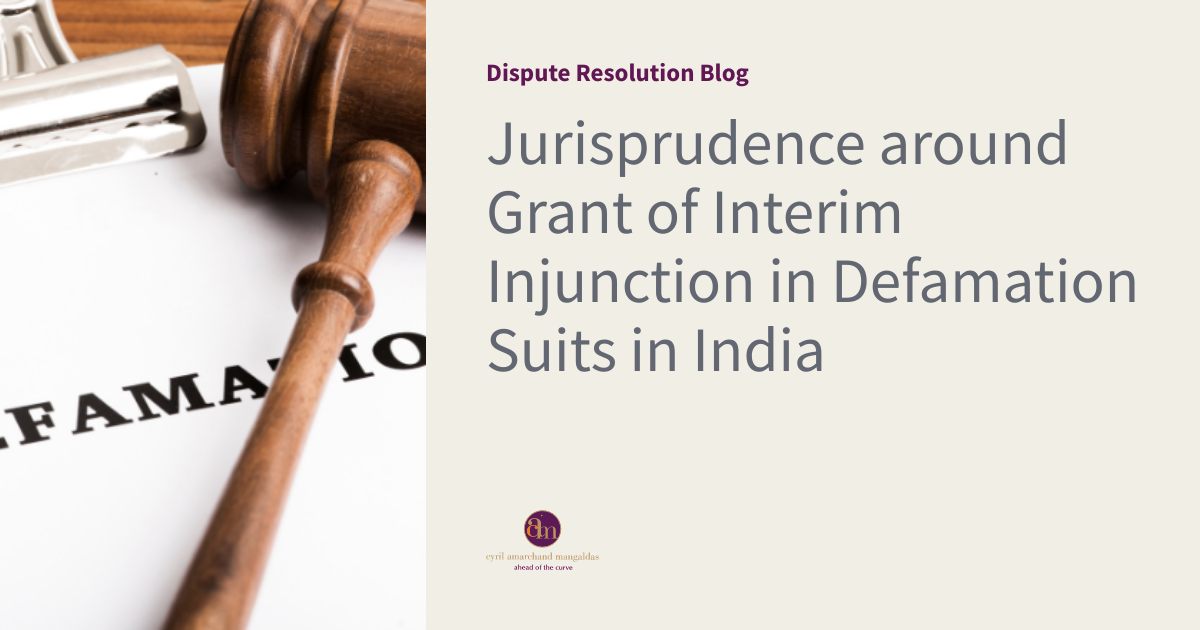 Jurisprudence around Grant of Interim Injunction in Defamation Suits in ...