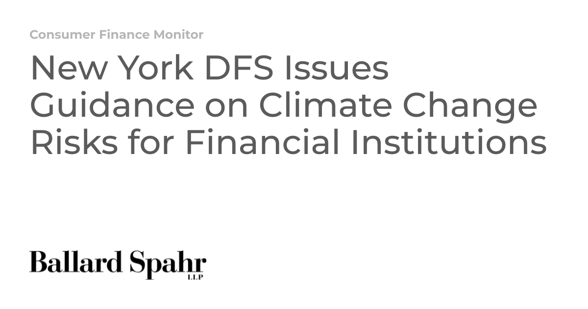 New York DFS Issues Guidance on Climate Change Risks for Financial ...