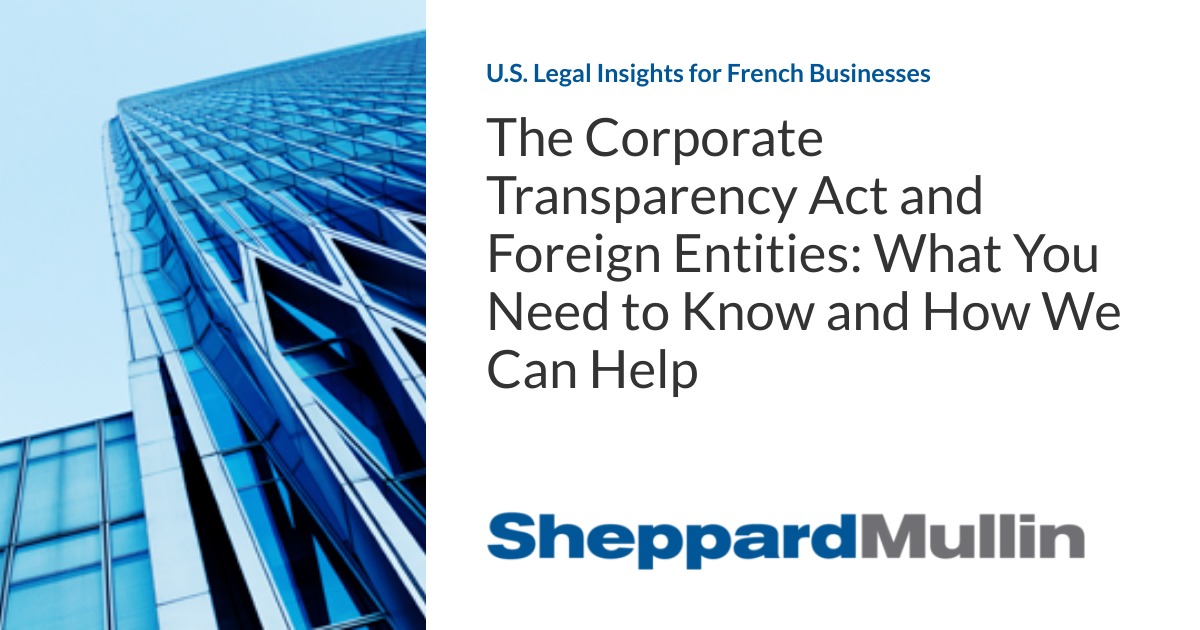 The Corporate Transparency Act and Foreign Entities: What You Need to ...