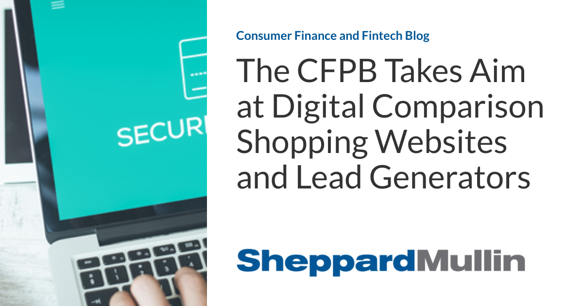 The CFPB Takes Aim at Digital Comparison Shopping Websites and Lead ...