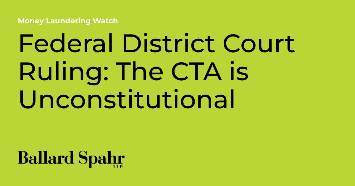Federal District Court Ruling: The CTA is Unconstitutional | Money ...