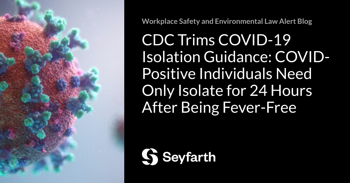 CDC Trims COVID-19 Isolation Guidance: COVID-Positive Individuals Need ...