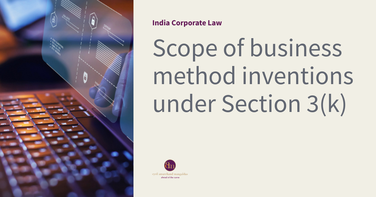 Scope of business method inventions under Section 3(k) | India ...