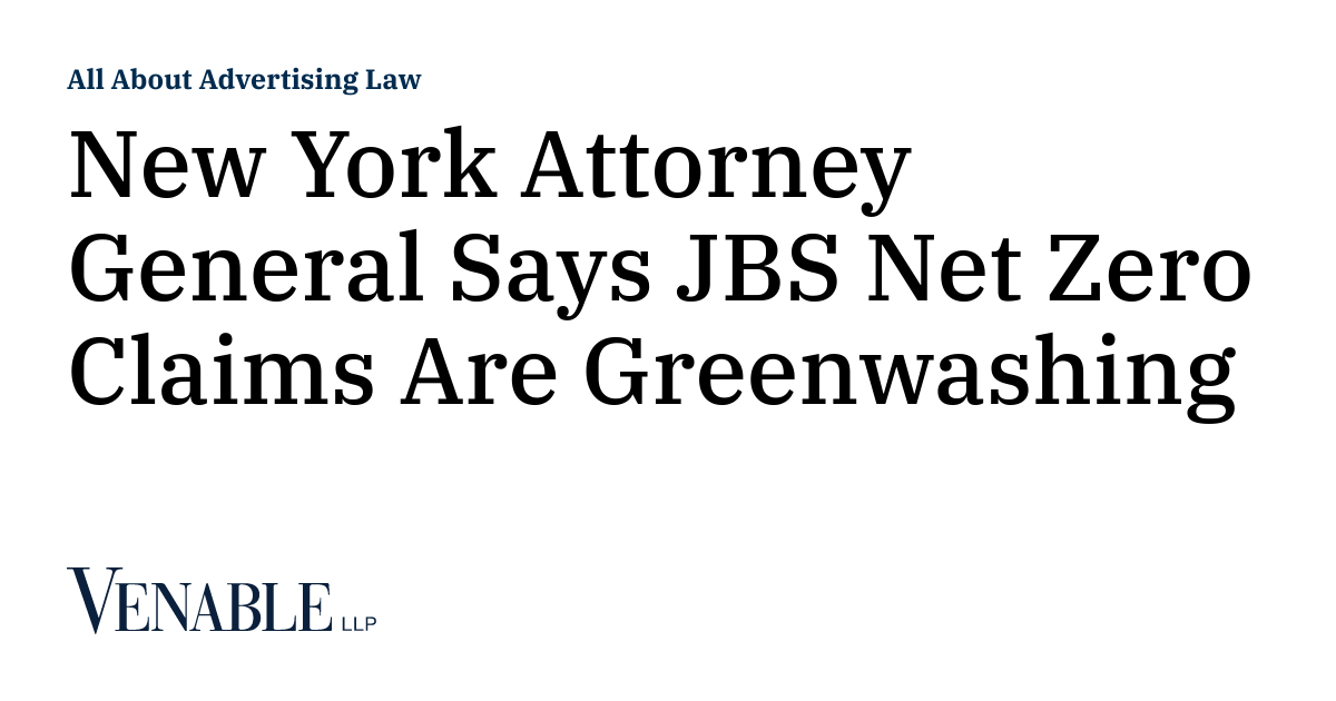 New York Attorney General Says JBS Net Zero Claims Are Greenwashing ...