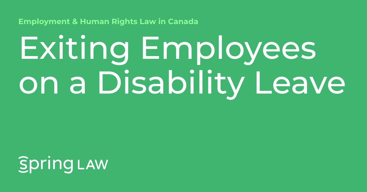 Exiting Employees on a Disability Leave | Employment & Human Rights Law ...