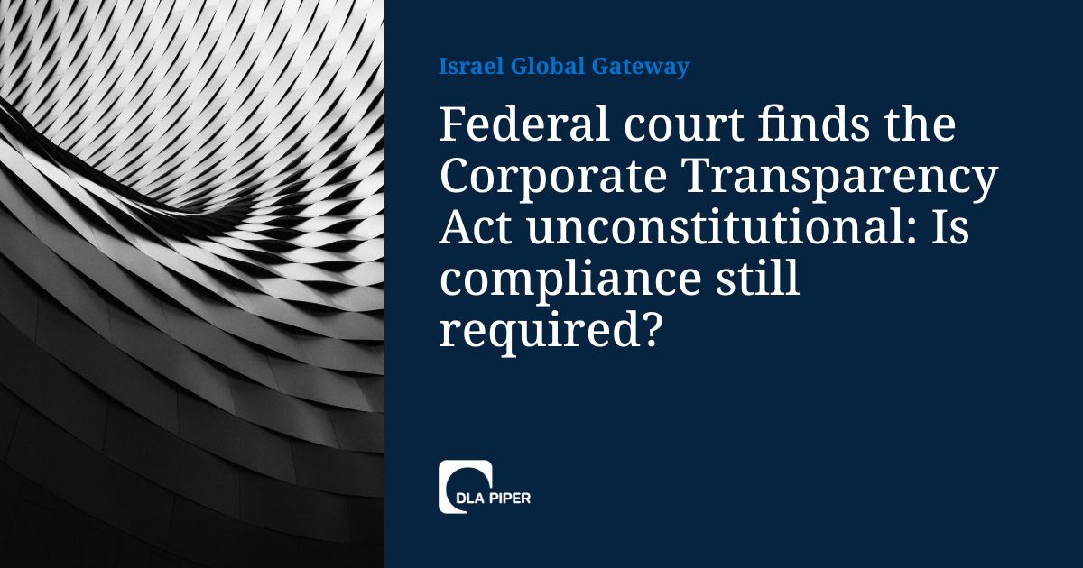 Federal court finds the Corporate Transparency Act unconstitutional: Is ...