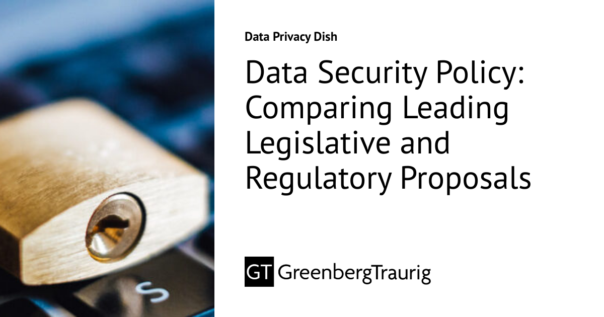 Data Security Policy: Comparing Leading Legislative and Regulatory ...