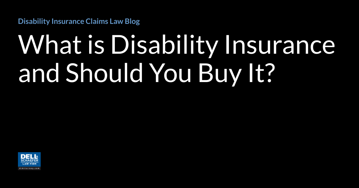 What is Disability Insurance and Should You Buy It? | Disability ...