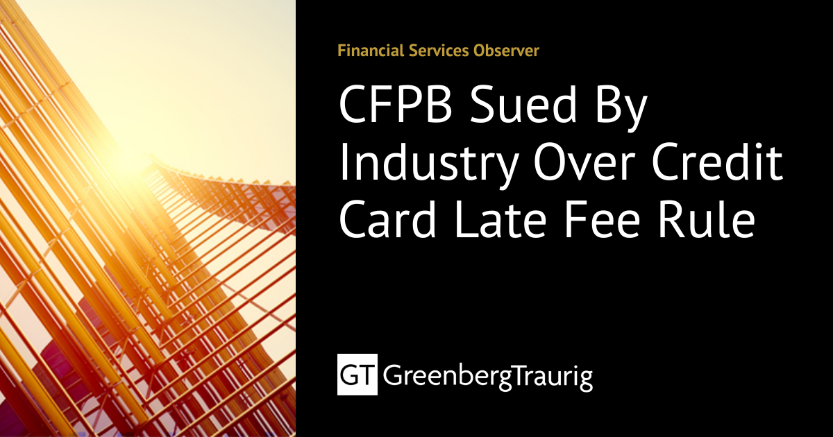 CFPB Sued By Industry Over Credit Card Late Fee Rule | Financial ...