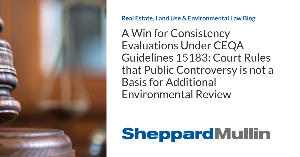 A Win for Consistency Evaluations Under CEQA Guidelines 15183: Court ...
