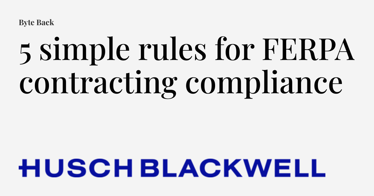 5 simple rules for FERPA contracting compliance | Byte Back