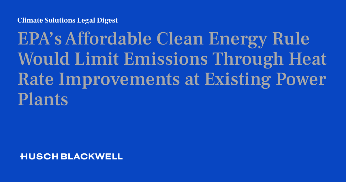 EPA’s Affordable Clean Energy Rule Would Limit Emissions Through Heat ...