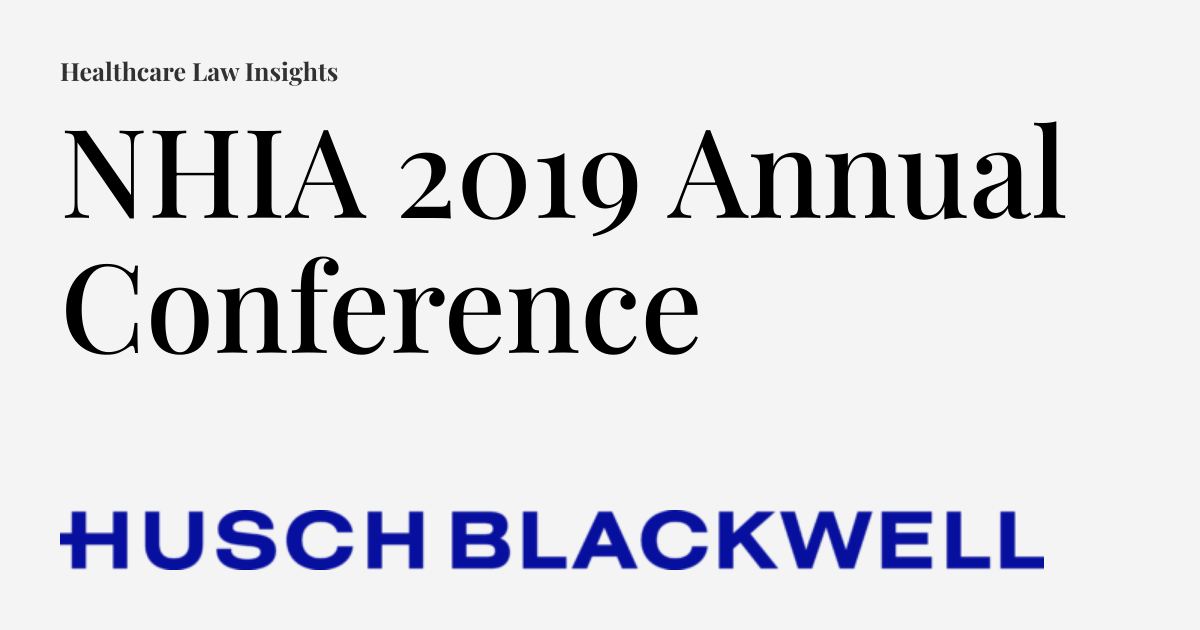 NHIA 2019 Annual Conference | Healthcare Law Insights