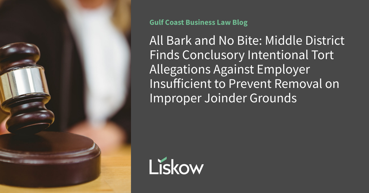 All Bark and No Bite: Middle District Finds Conclusory Intentional Tort ...