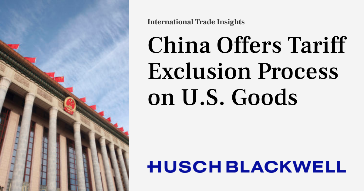 China Offers Tariff Exclusion Process on U.S. Goods | International ...