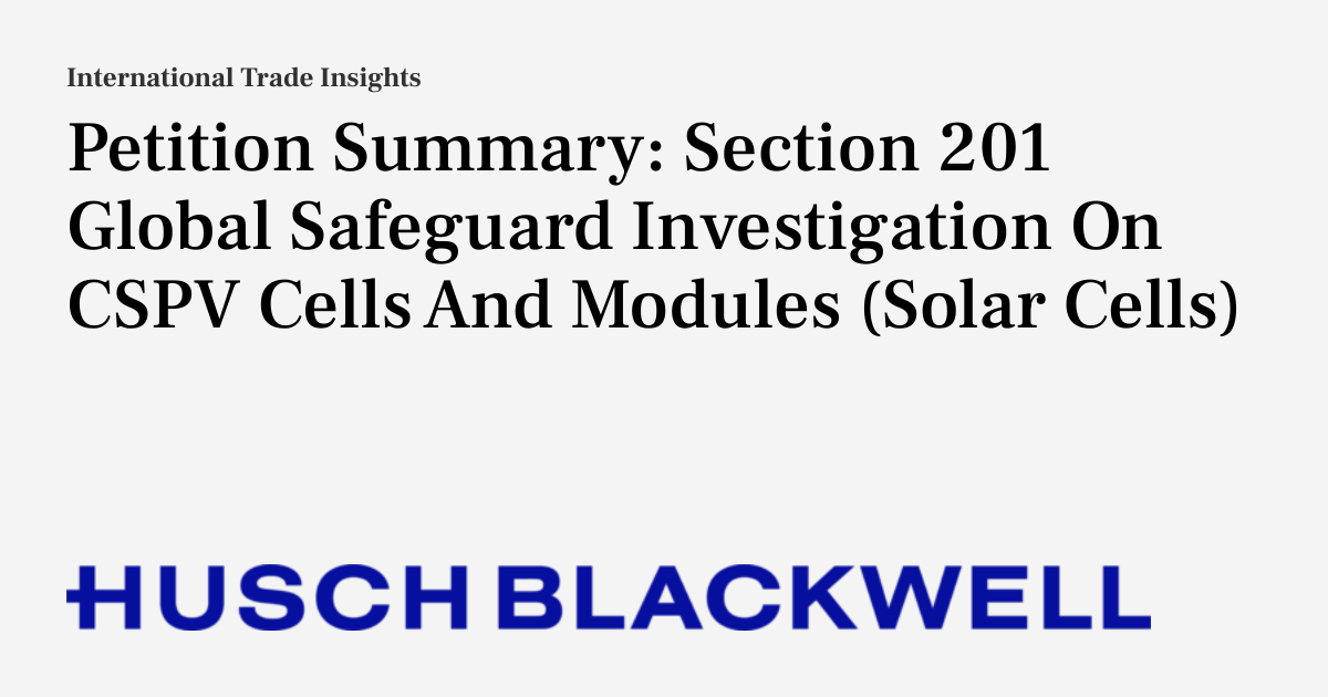 Petition Summary: Section 201 Global Safeguard Investigation On CSPV ...