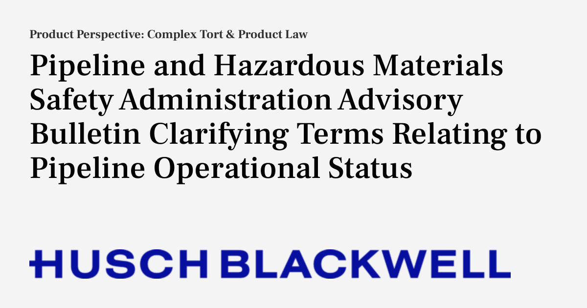 Pipeline and Hazardous Materials Safety Administration Advisory ...