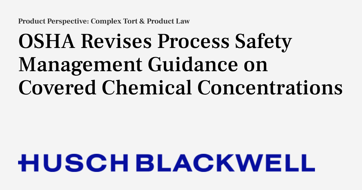 OSHA Revises Process Safety Management Guidance on Covered Chemical ...
