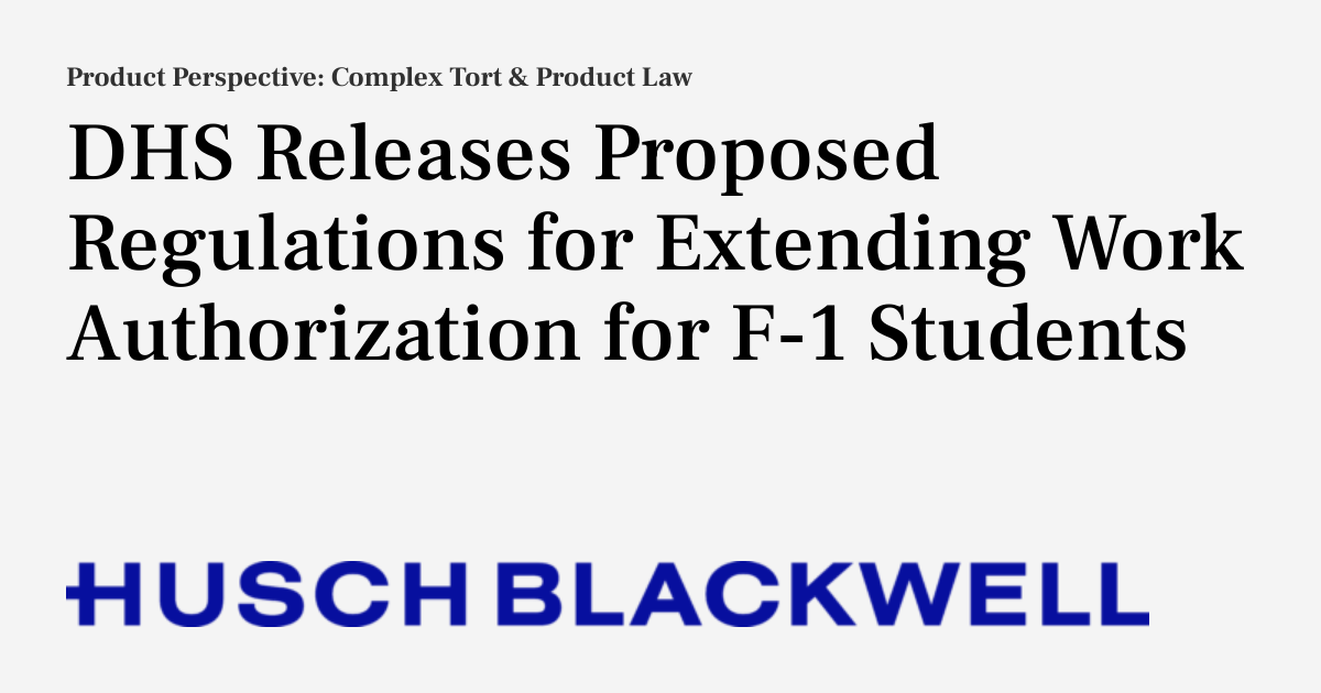 DHS Releases Proposed Regulations for Extending Work Authorization for ...