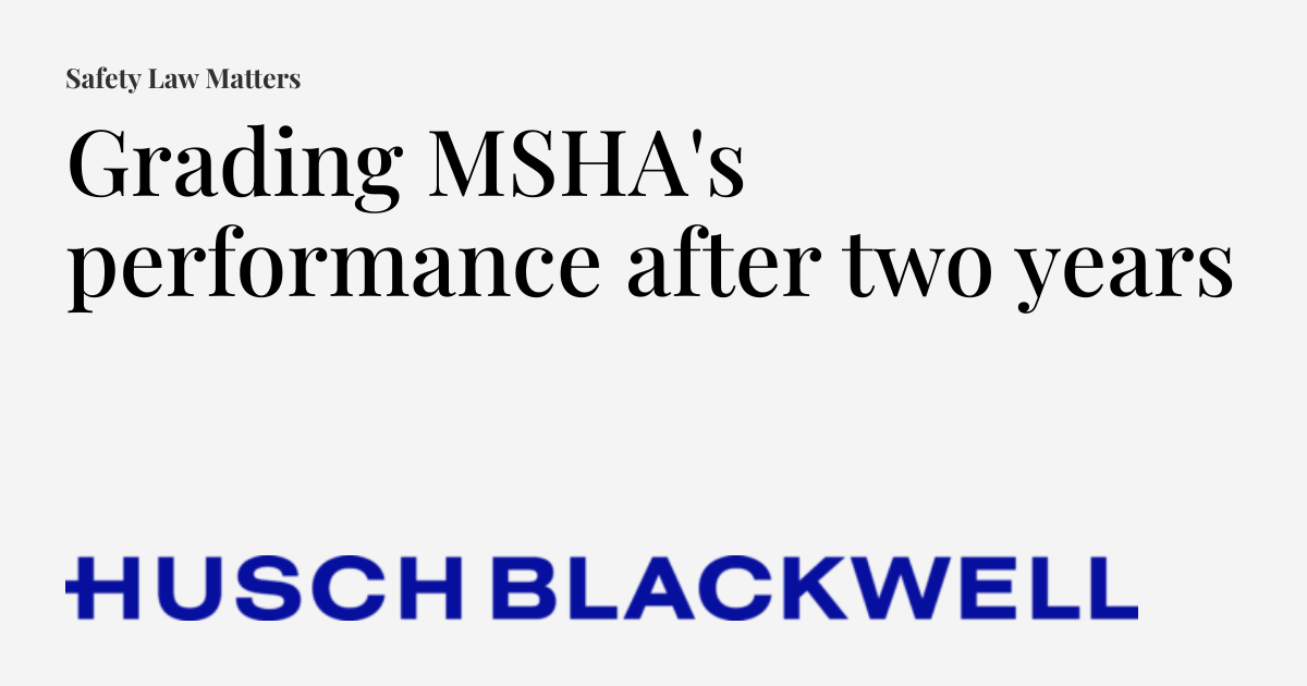 Grading MSHA's performance after two years | Safety Law Matters