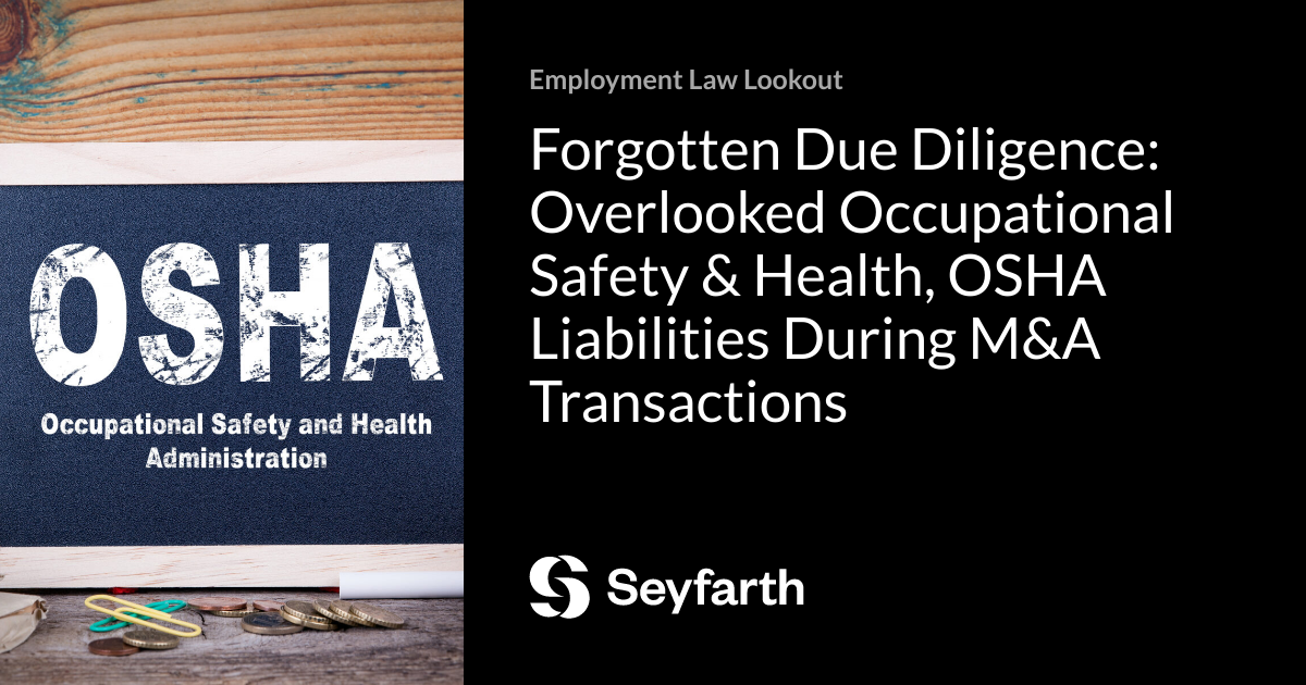 Forgotten Due Diligence: Overlooked Occupational Safety & Health, OSHA ...