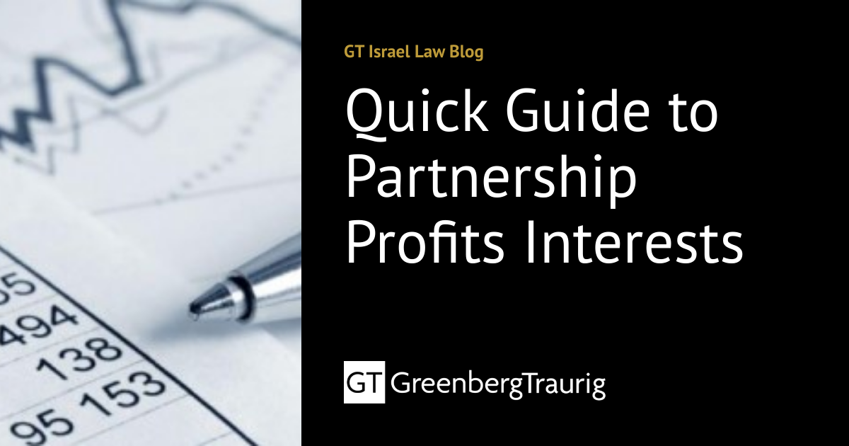 Quick Guide to Partnership Profits Interests | GT Israel Law Blog