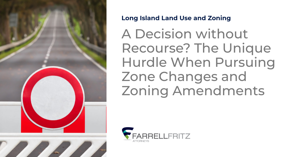 A Decision without Recourse? The Unique Hurdle When Pursuing Zone ...
