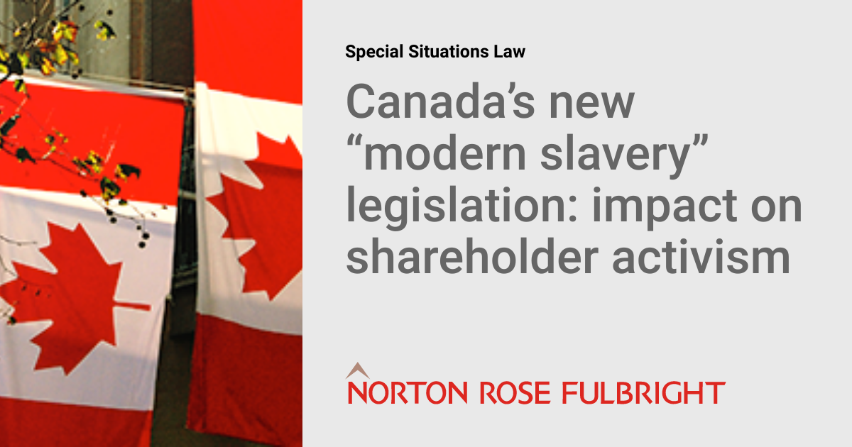 Canada’s new “modern slavery” legislation: impact on shareholder ...