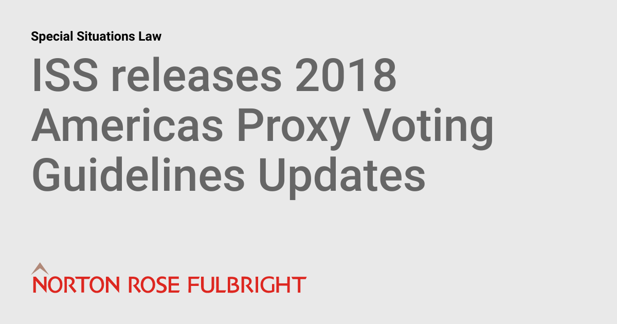 Iss Releases 2018 Americas Proxy Voting Guidelines Updates Special