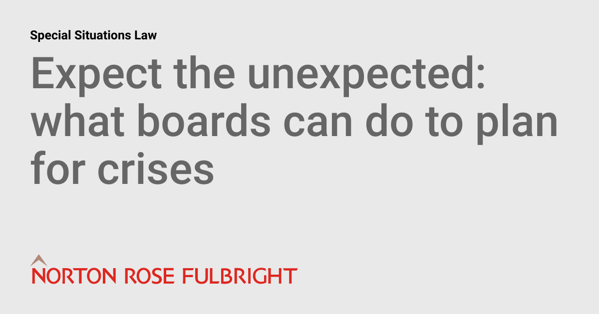 Expect the unexpected: what boards can do to plan for crises | Special ...